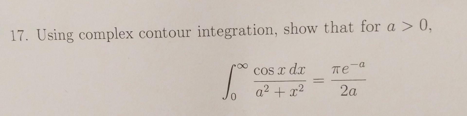 Solved 5. Using complex contour integration, show | Chegg.com
