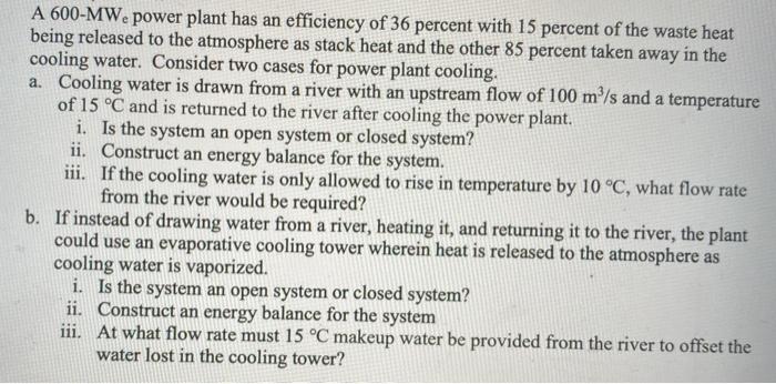 Solved A 600-MW power plant has an efficiency of 36 percent | Chegg.com