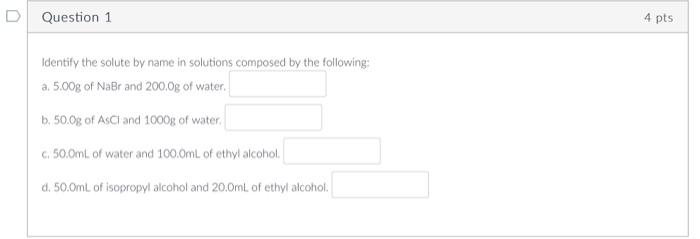 Solved Identify the solute by name in solutions composed by | Chegg.com