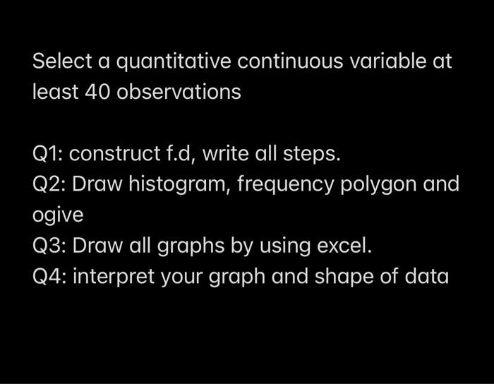 Solved Select a quantitative continuous variable at least 40 | Chegg.com