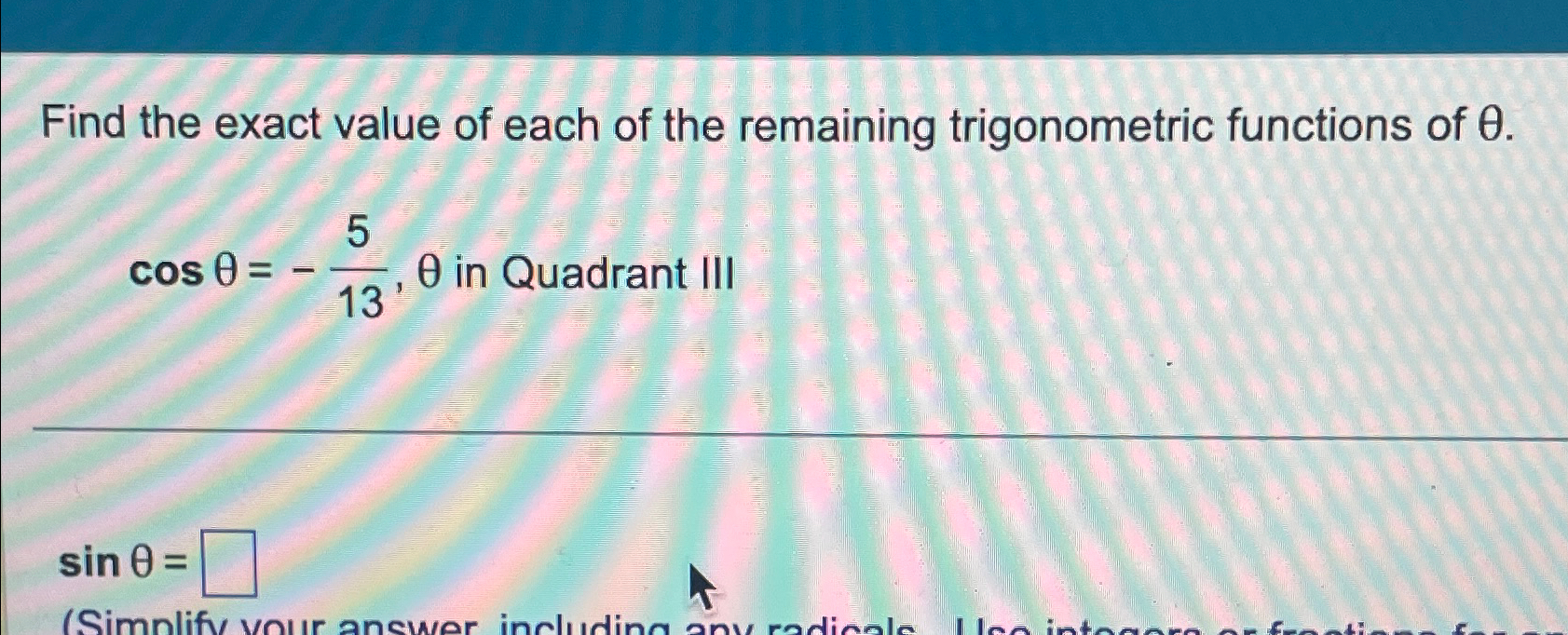 Solved Find the exact value of each of the remaining | Chegg.com