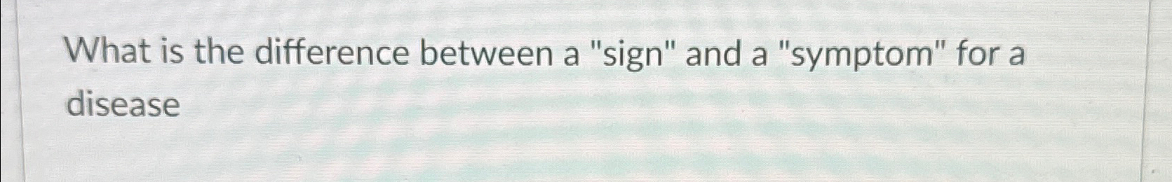 Solved What is the difference between a "sign" and a | Chegg.com