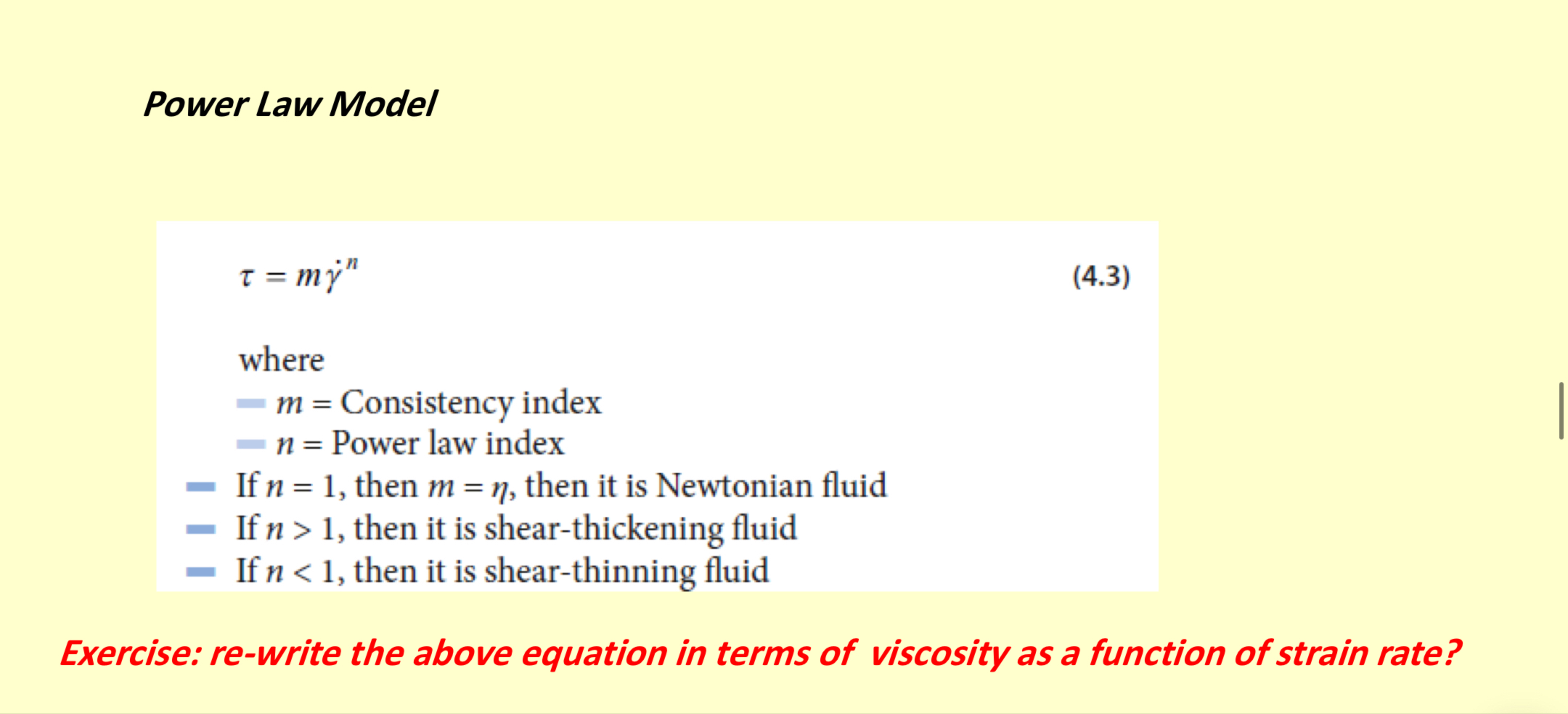 Solved Power Law Modelτ=mγ˙?nwhere-m= ﻿Consistency index-n= | Chegg.com