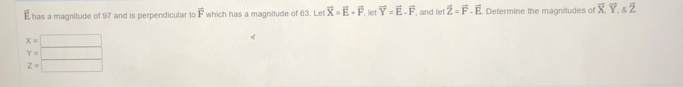Solved vec(E) ﻿has a magnitude of 97 ﻿and is perpendicular | Chegg.com