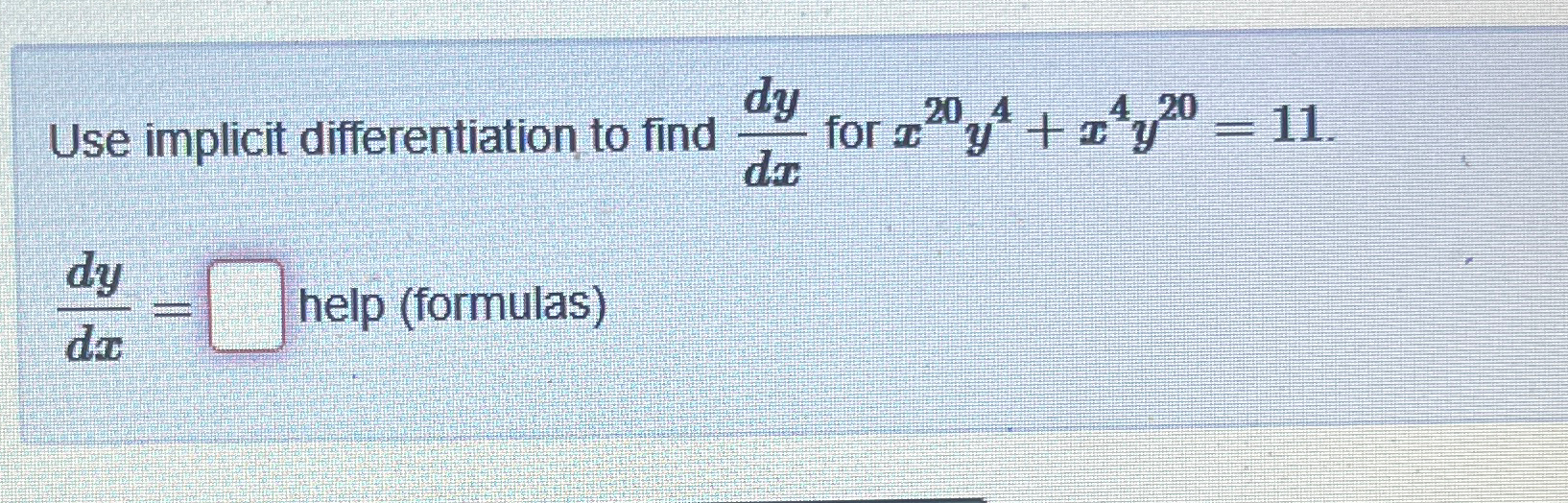 Solved Use implicit differentiation to find dydx ﻿for | Chegg.com