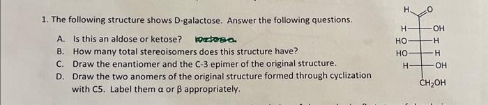 Solved 1. The following structure shows D-galactose. Answer | Chegg.com