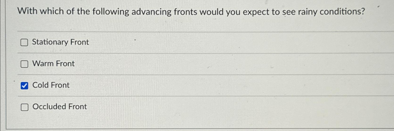 Solved With which of the following advancing fronts would | Chegg.com