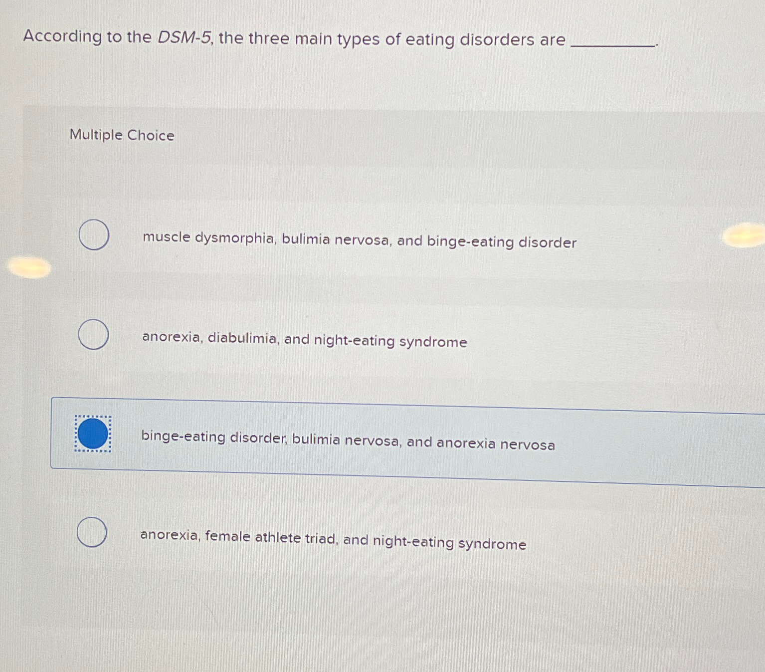 Solved According to the DSM-5, ﻿the three main types of | Chegg.com