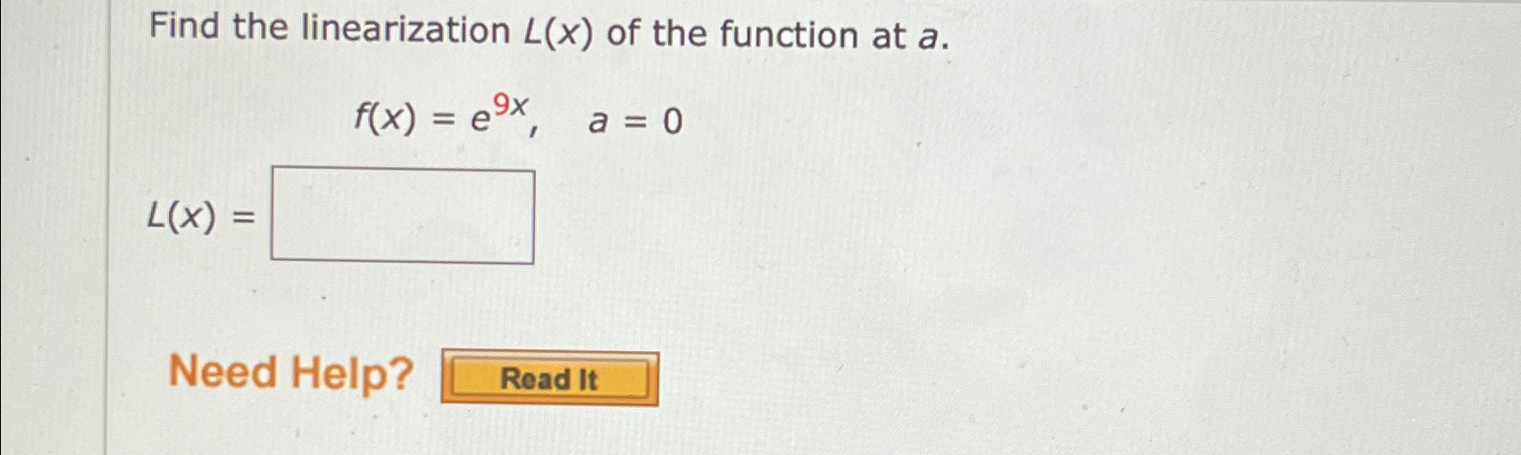 Solved Find the linearization L(x) ﻿of the function at | Chegg.com