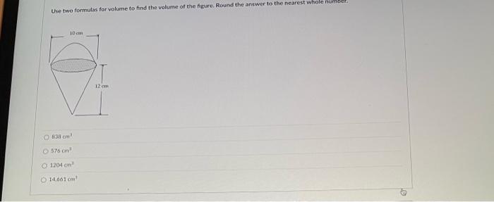 Solved Use two formulas for volume to find the volume of the | Chegg.com