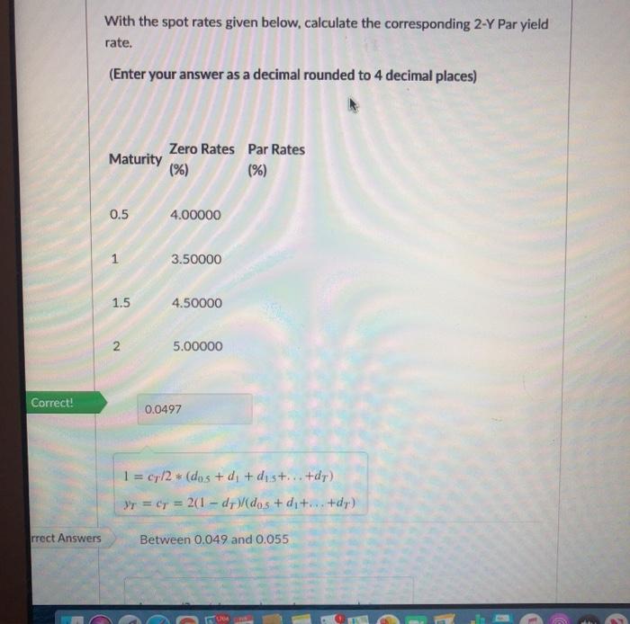Solved With the spot rates given below, calculate the | Chegg.com