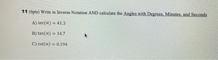 Solved 11 (6pts) Write in Inverse Notation AND calculate the | Chegg.com
