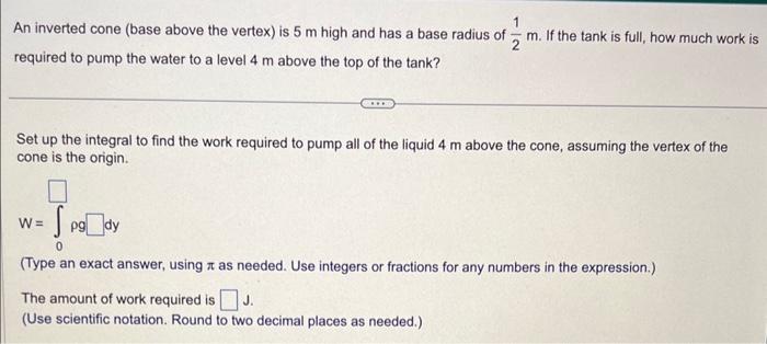 Solved An inverted cone (base above the vertex) is 5 m high | Chegg.com