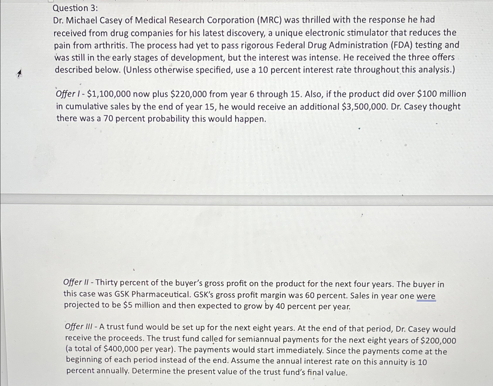 Solved Question 3:Dr. ﻿Michael Casey of Medical Research | Chegg.com