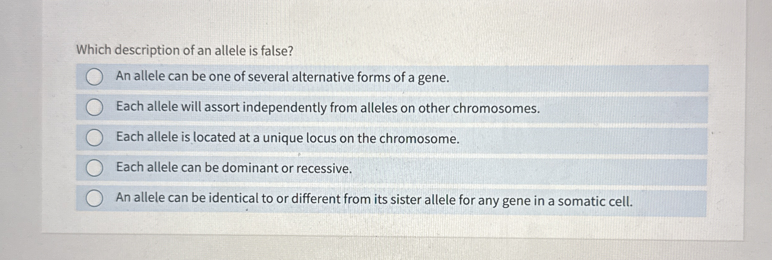 Solved Which description of an allele is false?An allele can | Chegg.com