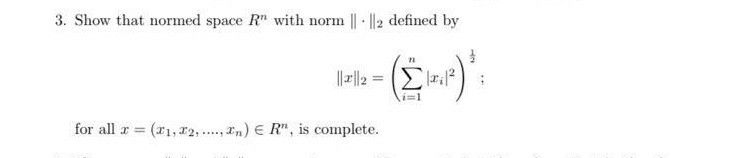 Solved 3. Show that normed space R" with norm || . ||2 | Chegg.com