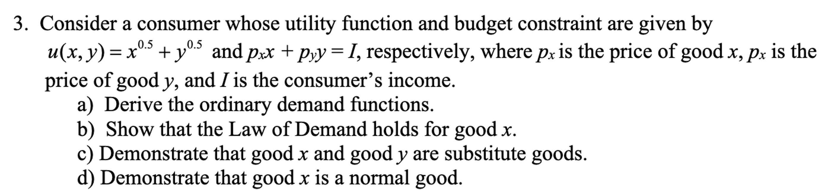 Solved Consider a consumer whose utility function and budget | Chegg.com