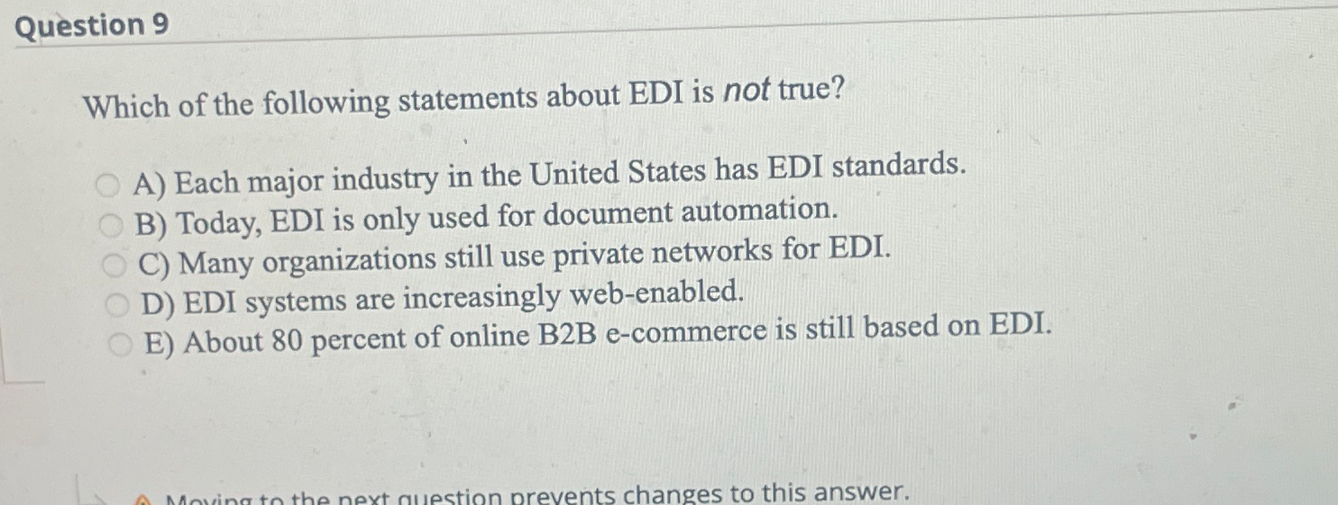 Solved Question 9Which of the following statements about EDI | Chegg.com