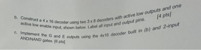 Solved B Construct A 4×16 Decoder Using Two 3×8 Decoders 6922