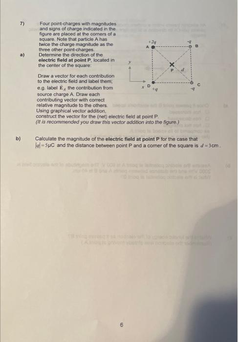 Solved 7) Four point-charges with magnitudes. and signs of | Chegg.com