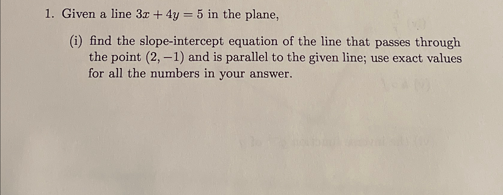 Solved Given a line 3x+4y=5 ﻿in the plane,(i) ﻿find the | Chegg.com