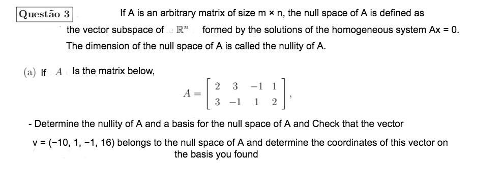 Solved Questão 3 If A is an arbitrary matrix of size mxn, | Chegg.com