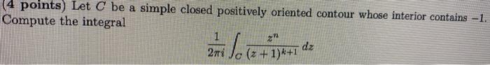Solved (4 points) Let C be a simple closed positively | Chegg.com