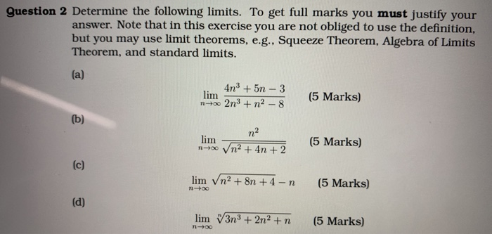 Solved Question 2 Determine the following limits. To get | Chegg.com