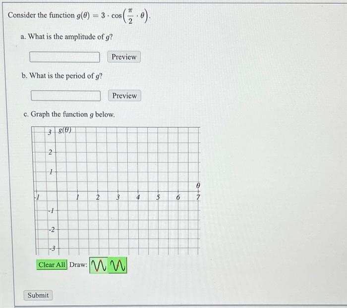 Solved sider the function g(θ)=3⋅cos(2π⋅θ) a. What is the | Chegg.com