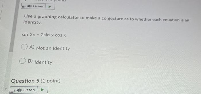 Solved Listen Use a graphing calculator to make a conjecture | Chegg.com