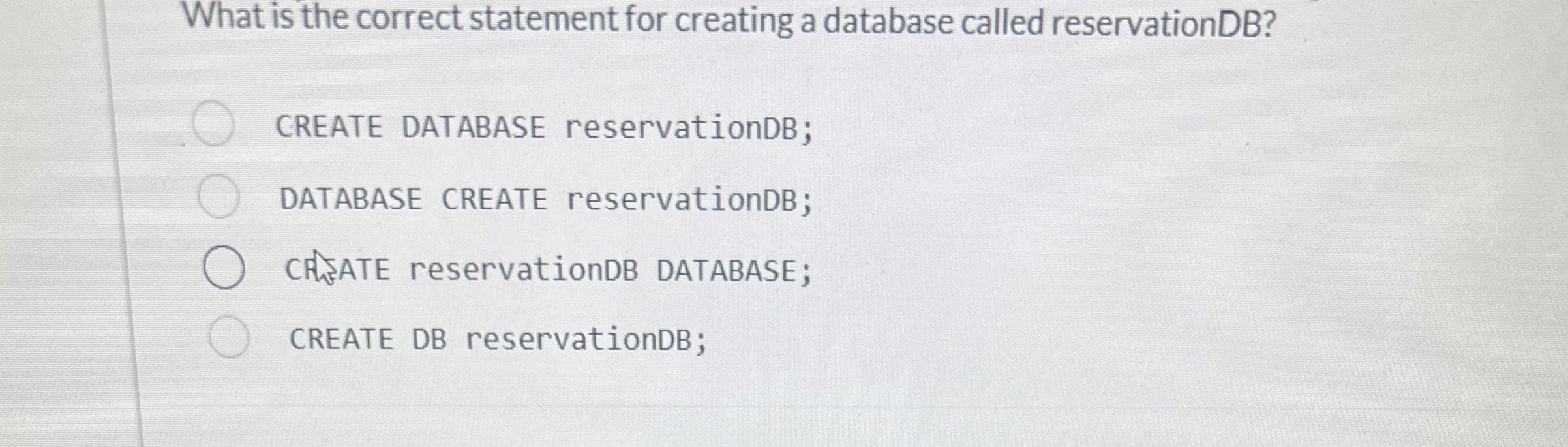 Solved What is the correct statement for creating a database | Chegg.com
