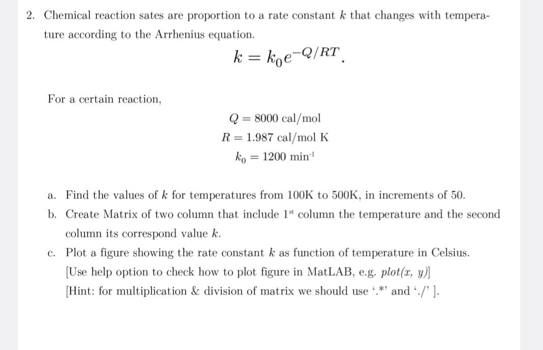 Solved Chemical reaction sates are proportion to a rate | Chegg.com