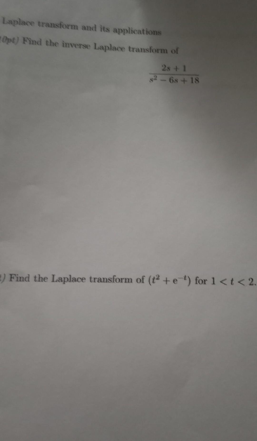Solved Laplace transform and its applications 10pt) Find the | Chegg.com