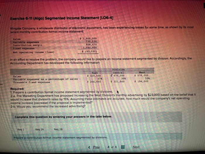 Solved Exercise 6-11 (Algo) Segmented Income Statement | Chegg.com