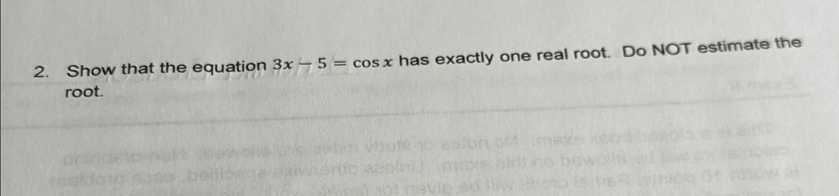 Solved Show That The Equation 3x 5 Cosx ﻿has Exactly One
