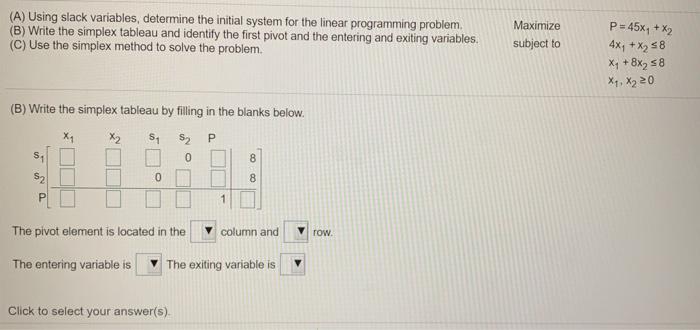 Solved (A) Using slack variables, determine the initial | Chegg.com