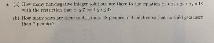 Solved 6. (a) How many non-negative integer solutions are | Chegg.com