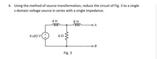 Solved 4. Using the method of source transformation, reduce | Chegg.com