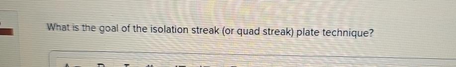 Solved What is the goal of the isolation streak (or quad | Chegg.com