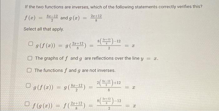 Solved If the two functions are inverses, which of the | Chegg.com