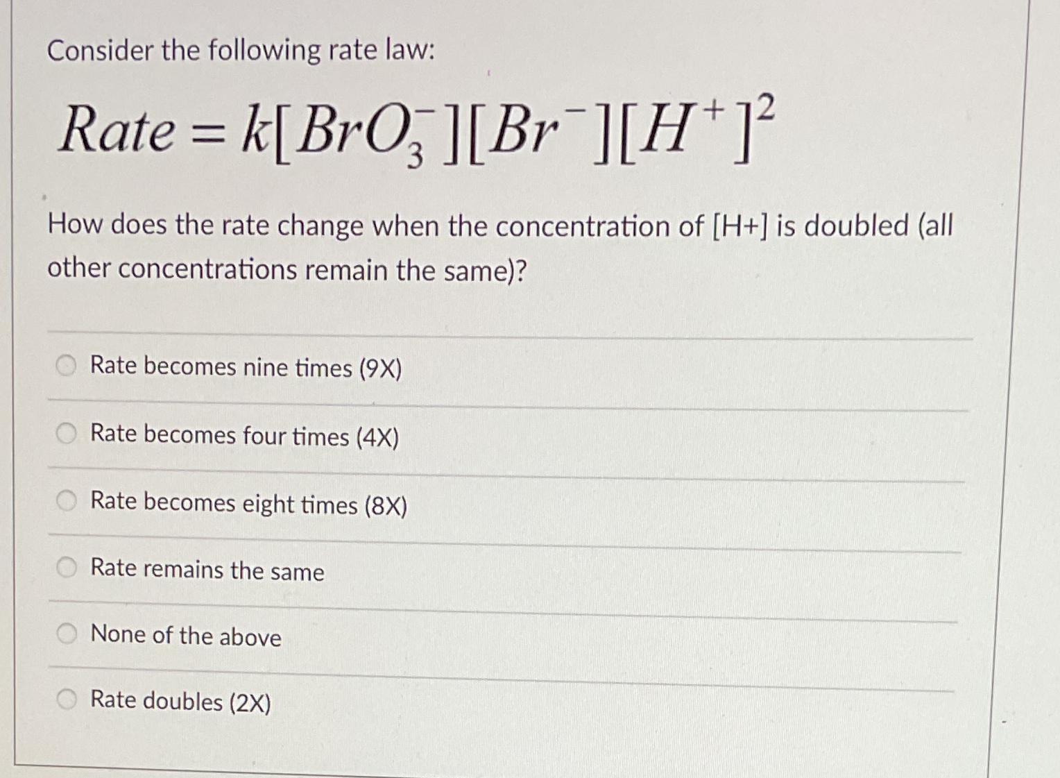 Solved Consider the following rate law: ﻿Rate | Chegg.com