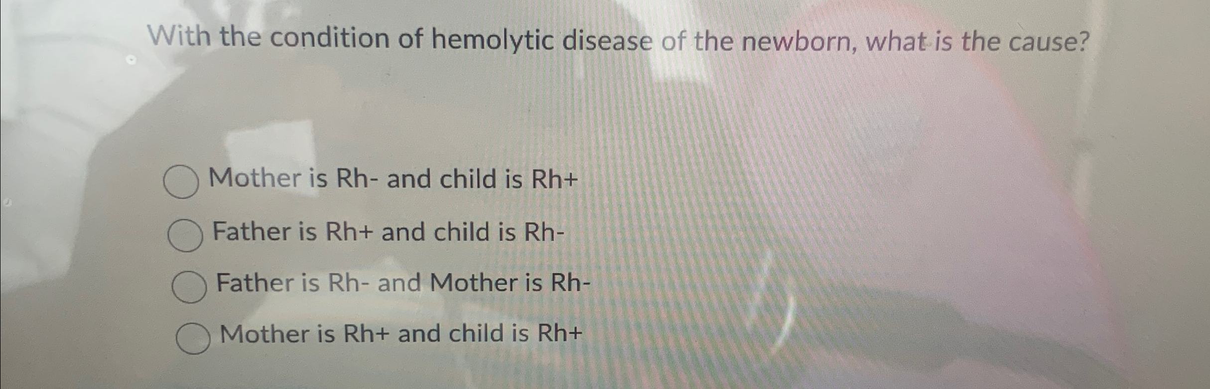Solved With the condition of hemolytic disease of the | Chegg.com