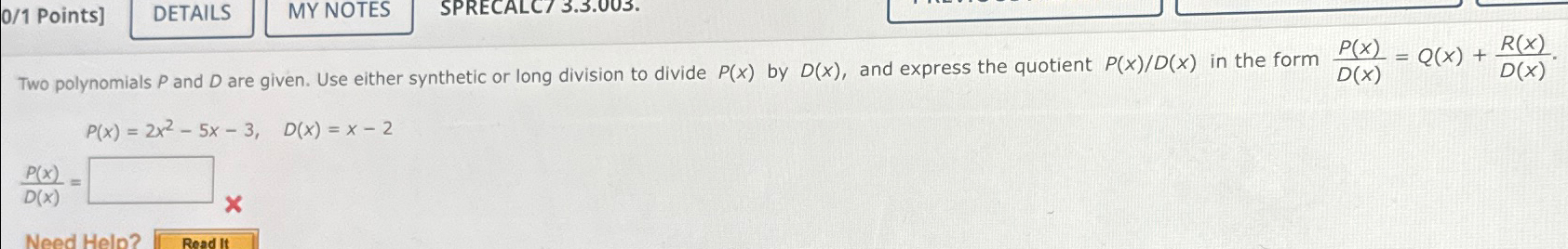 Solved 0/1 ﻿Points]DETAILSTwo polynomials P ﻿and D ﻿are | Chegg.com