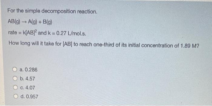 Solved For the simple decomposition reaction. AB( | Chegg.com