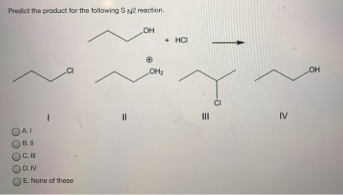 Solved Predict the product for the following S N2 reaction. | Chegg.com