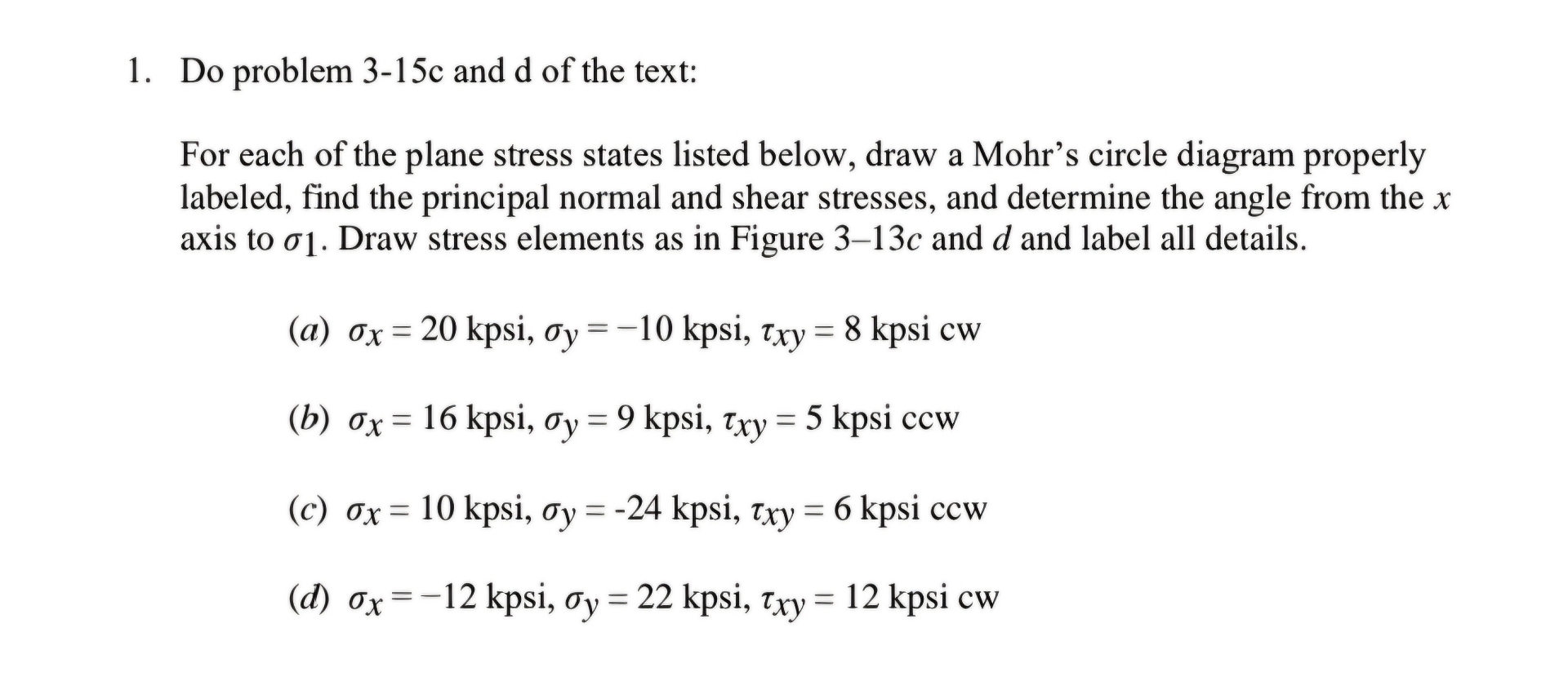 Solved Do problem 3-15c and d of the text:For each of the | Chegg.com