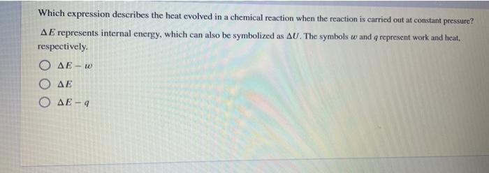Solved Which expression describes the heat evolved in a | Chegg.com