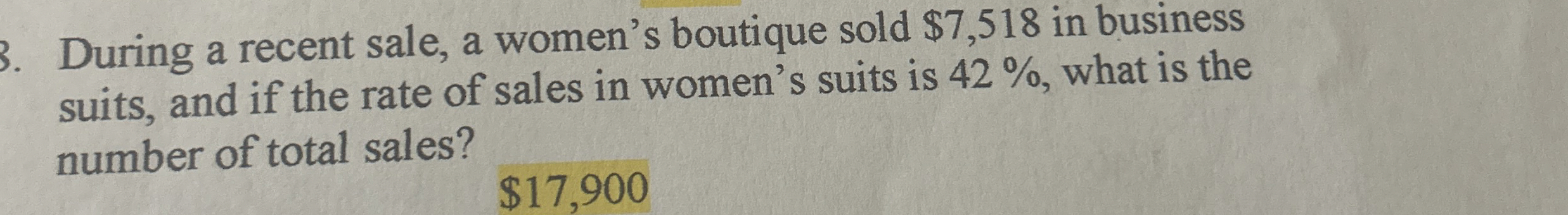 Solved During a recent sale, a women's boutique sold $7,518 | Chegg.com