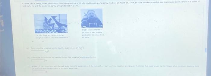 Solved Colonel John P. Stapp. USAF, participated in studying | Chegg.com