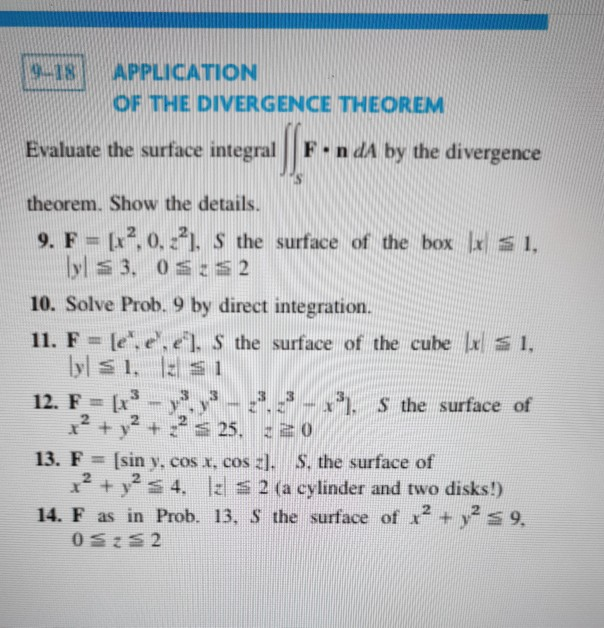 Solved 918 APPLICATION OF THE DIVERGENCE THEOREM Evaluate | Chegg.com